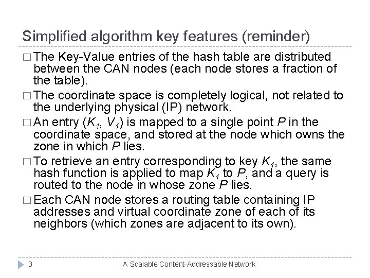 A Scalable Content Addressable Network Sylvia Ratnasamy Paul
