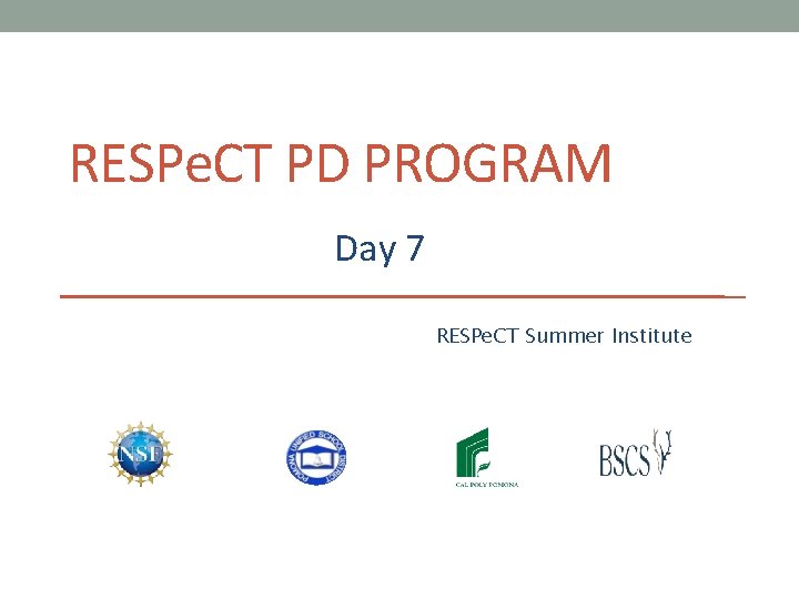 RESPe CT PD PROGRAM Day 7 RESPe CT