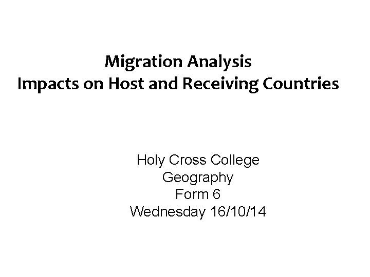 Migration Analysis Impacts on Host and Receiving Countries