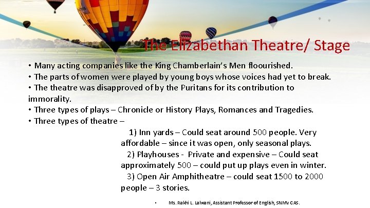 THE ELIZABETHAN AGE AND SHAKESPEAREAN STAGE Ms Rakhi