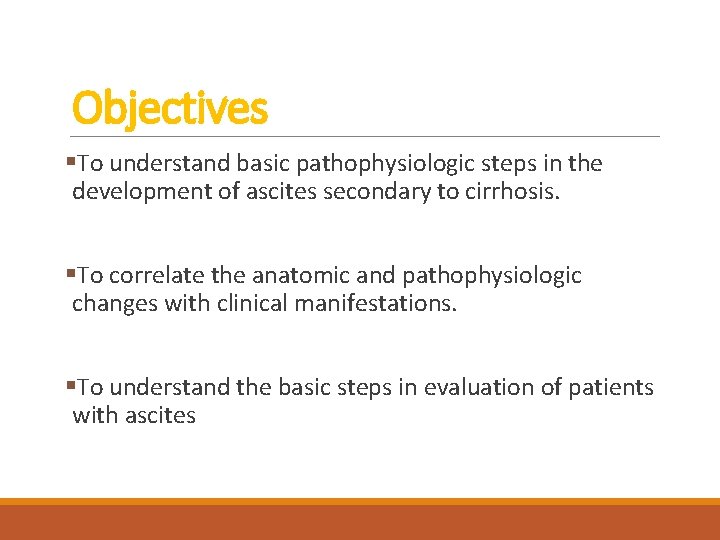 Pathophysiology of Ascites in Cirrhosis KHALI D A