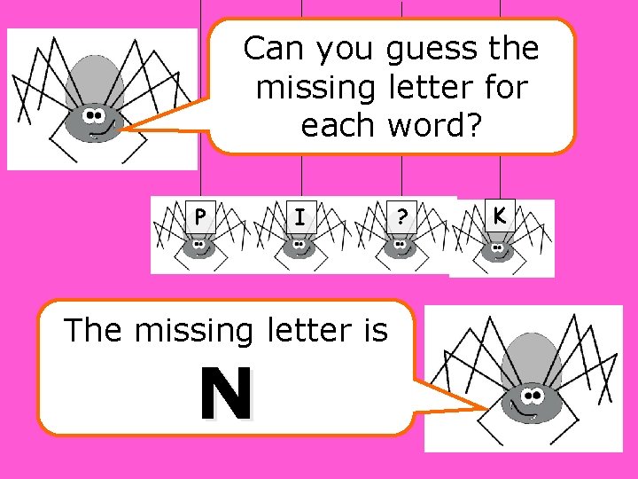 Spelling Spiders Colours in English Spiders All spiders