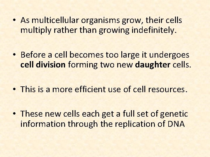 Cell Growth Division Do cells grow Yes but