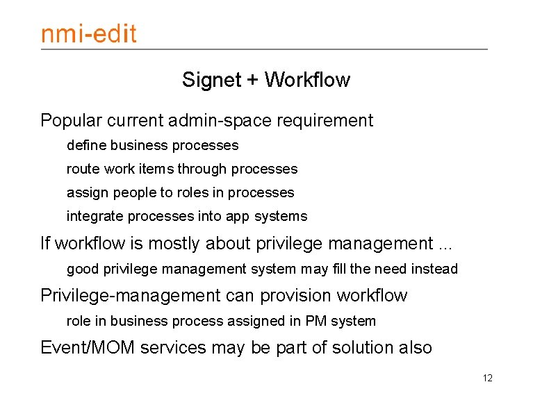 Authorization Scenarios with Signet RL Bob Morgan University