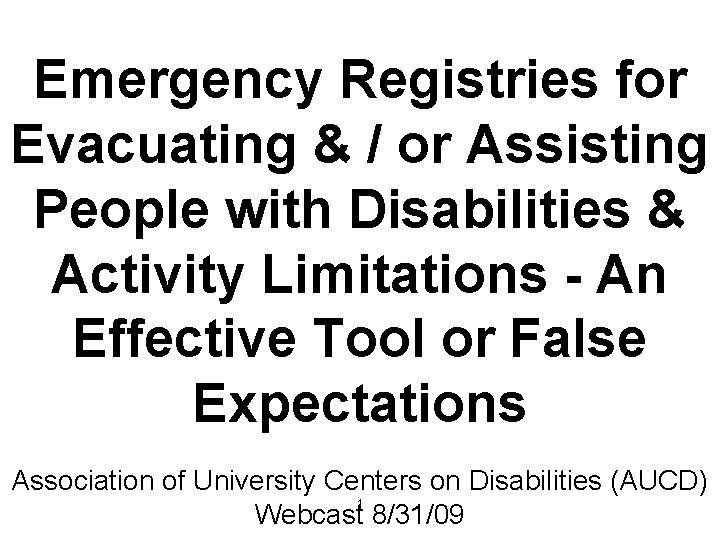 Emergency Registries for Evacuating or Assisting People with