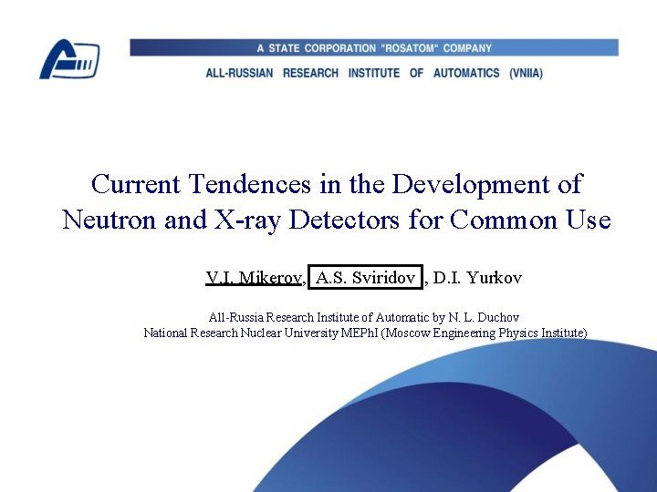 Current Tendences in the Development of Neutron and