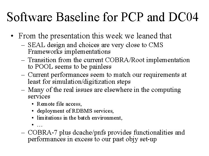 Software Baseline for PCP and DC 04 From