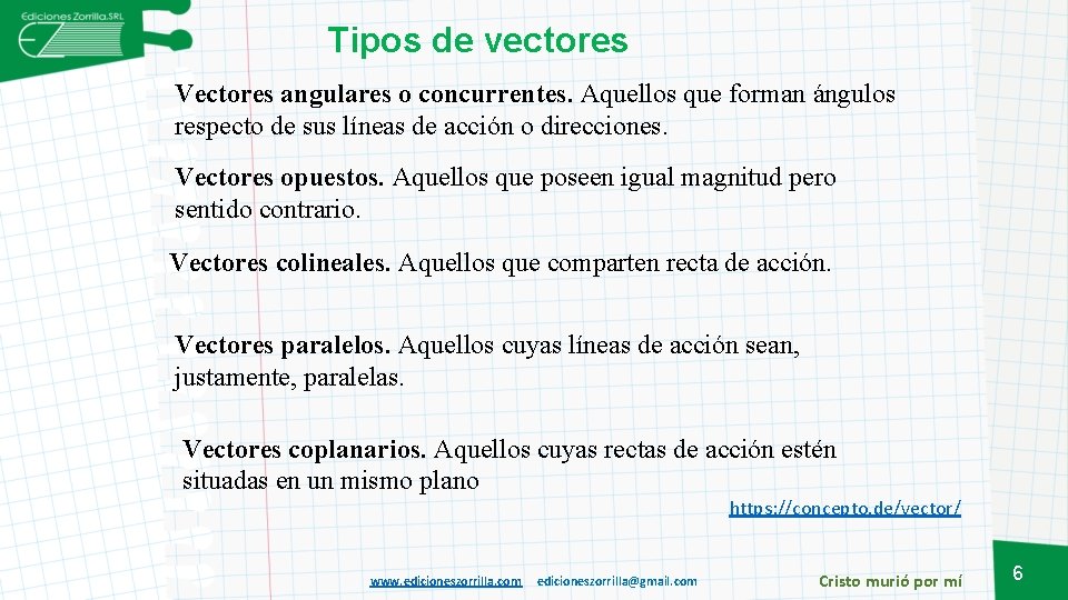 VECTORES Concepto y aplicaciones Un vector es un