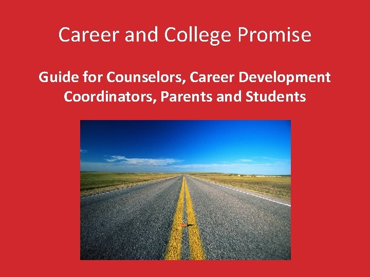 Career and College Promise Guide for Counselors Career