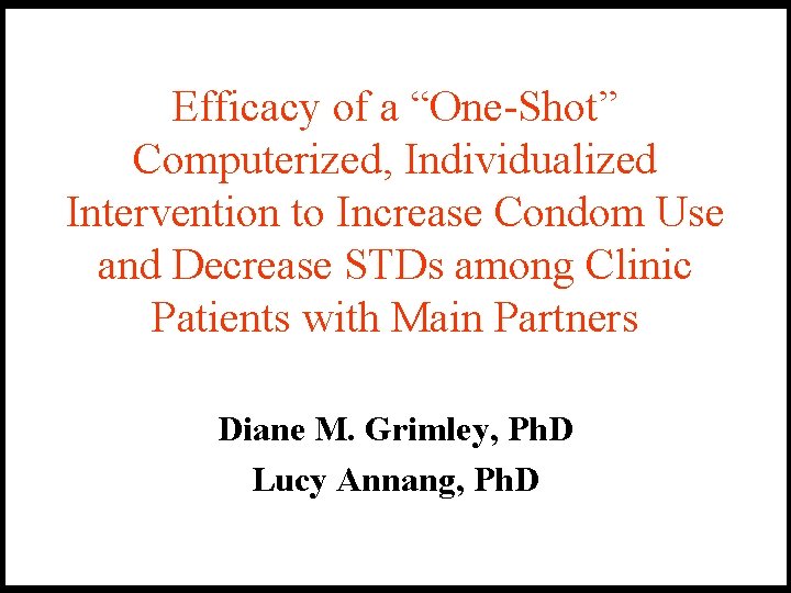 Efficacy of a OneShot Computerized Individualized Intervention to