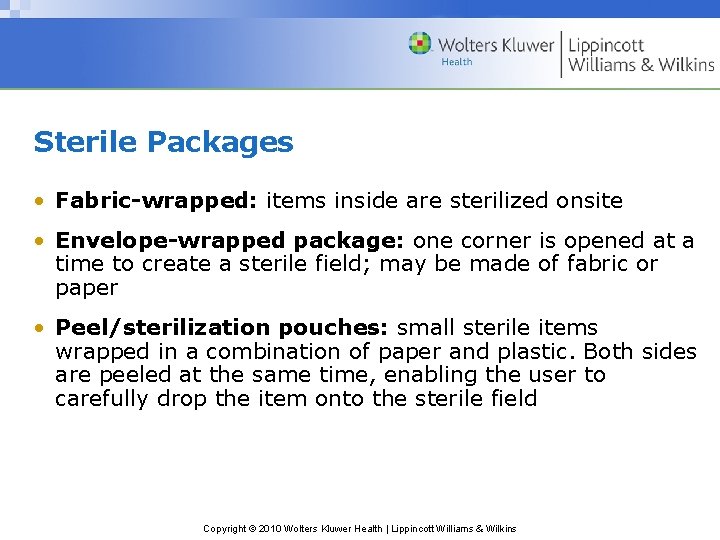 Chapter 2 Sterile Technique Copyright 2010 Wolters Kluwer