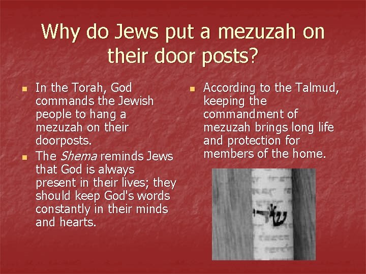 The Mezuzah Objective To investigate the importance of