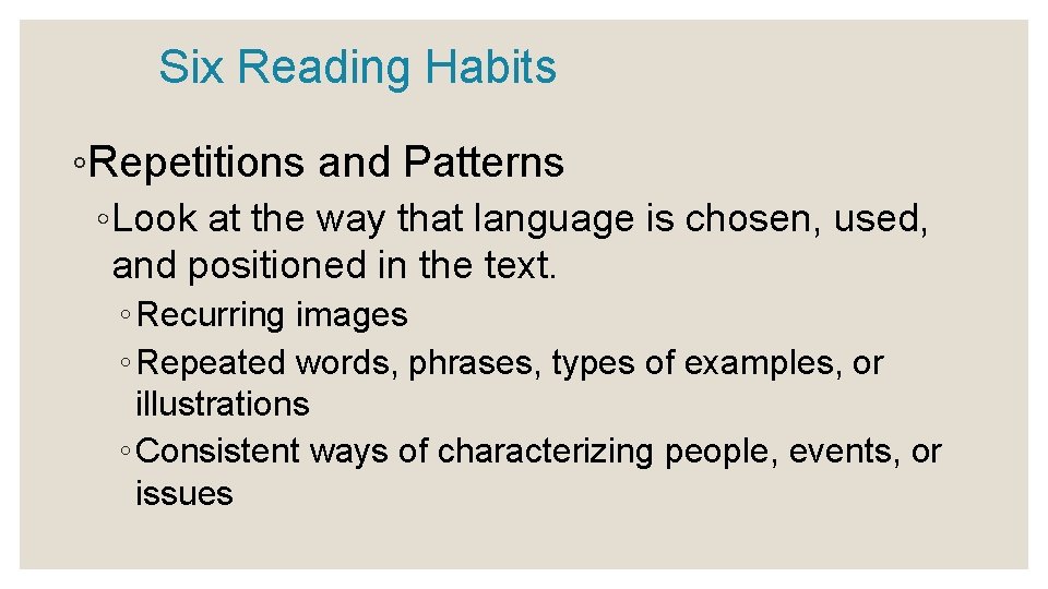 THE SIX HABITS OF READING The Six Habits