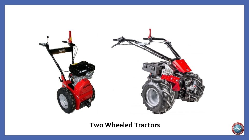 Types of machines to be used for maintaining