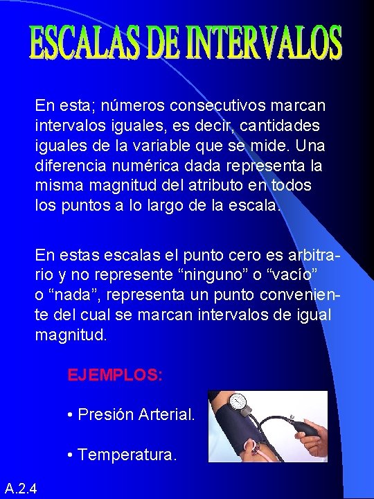 NOMINAL ORDINAL ESCALAS DE MEDICIN INTERVALOS PROPORCION A