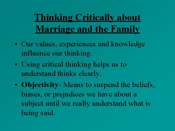 Studying Marriage and the Family Thinking Critically Theories