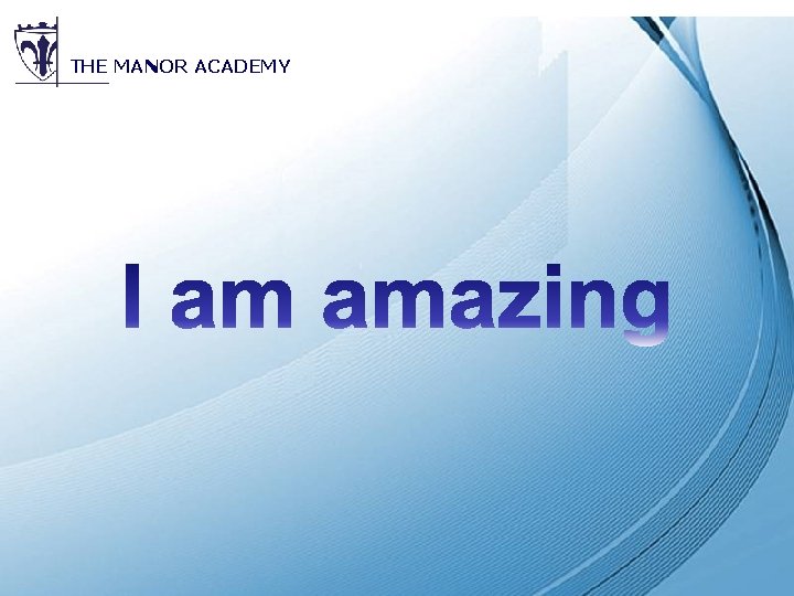 THE MANOR ACADEMY Powerpoint Templates THE MANOR ACADEMY