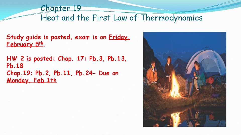Chapter 19 Heat and the First Law of