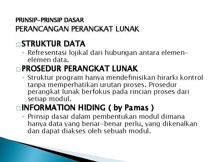 DASAR DASAR PERANCANGAN PERANGKAT LUNAK UNIVERSITAS INDRAPRASTA PGRI