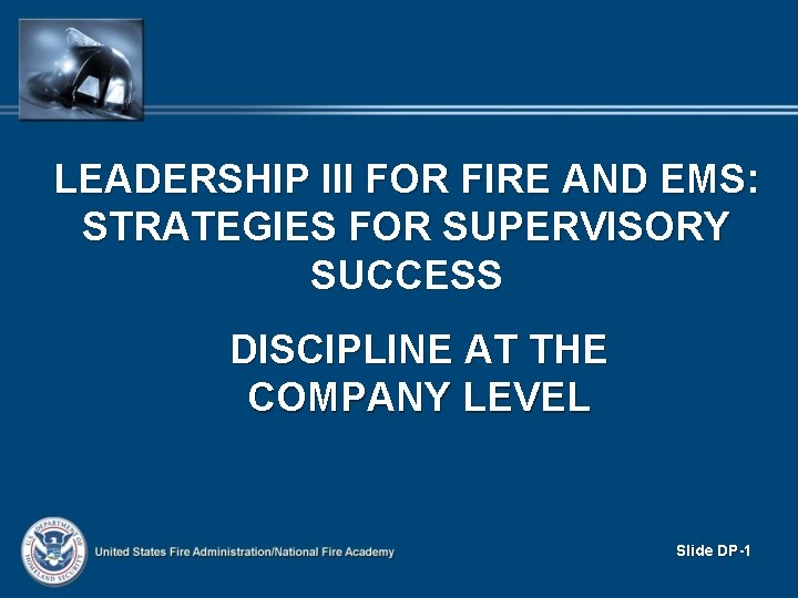 LEADERSHIP III FOR FIRE AND EMS STRATEGIES FOR