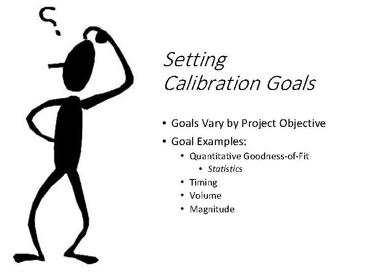 HMS Model Calibration Strategies Emily Moe P E