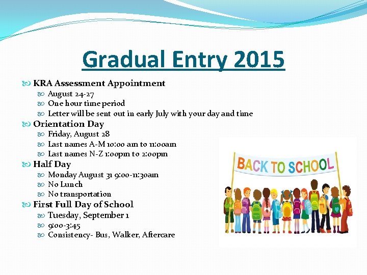 Welcome to the 2015 Kindergarten Parent Meeting Kindergarten