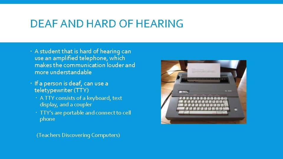 ASSISTIVE TECHNOLOGY By Mallory Lyons WHAT IS ASSISTIVE