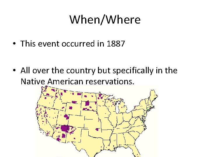 The Dawes Act 1887 Kerry Hamill Cassidy Lorenz