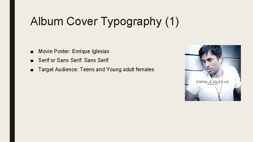 TYPOGRAPHY Typefaces used in posters Album covers and