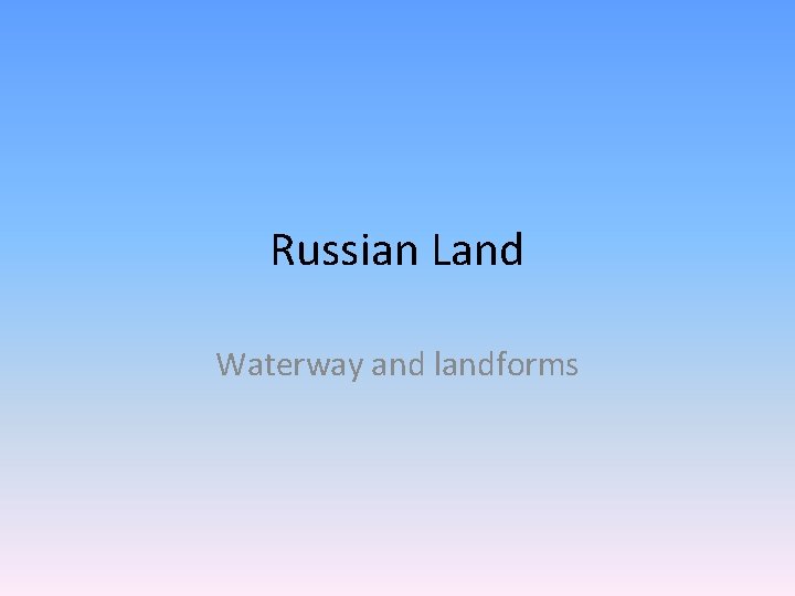 Russian Land Waterway and landforms Ural Mountains Divide