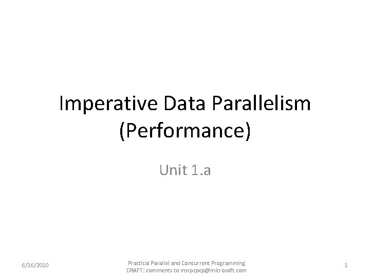 Imperative Data Parallelism Performance Unit 1 a 6162010