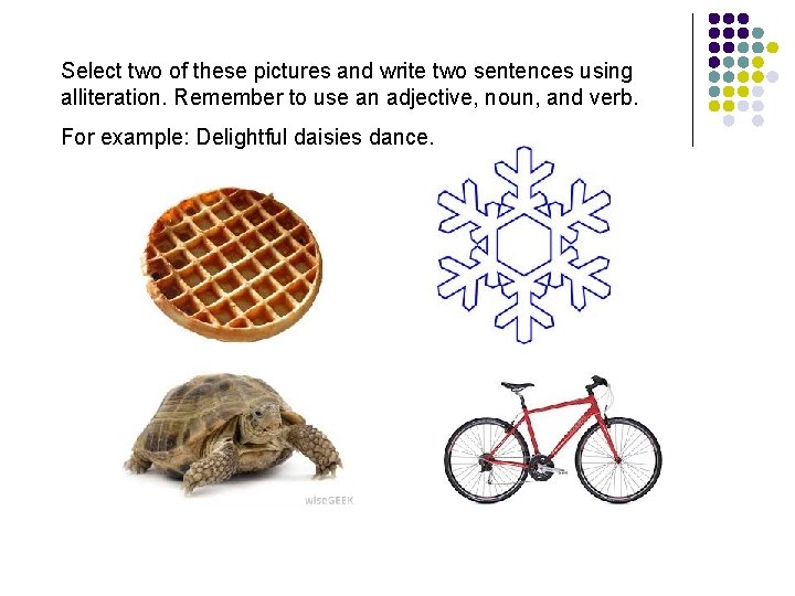 Alliteration The repeating of beginning letter or sound