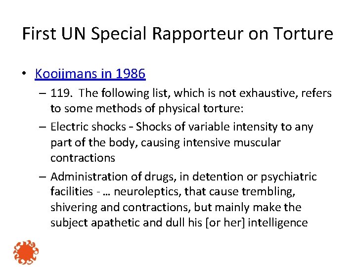 Torture and forced psychiatry Tina Minkowitz CRPD course