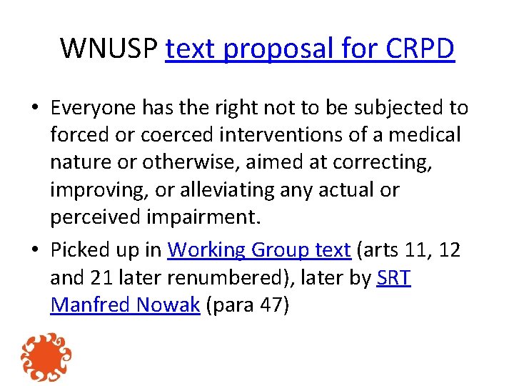 Torture and forced psychiatry Tina Minkowitz CRPD course
