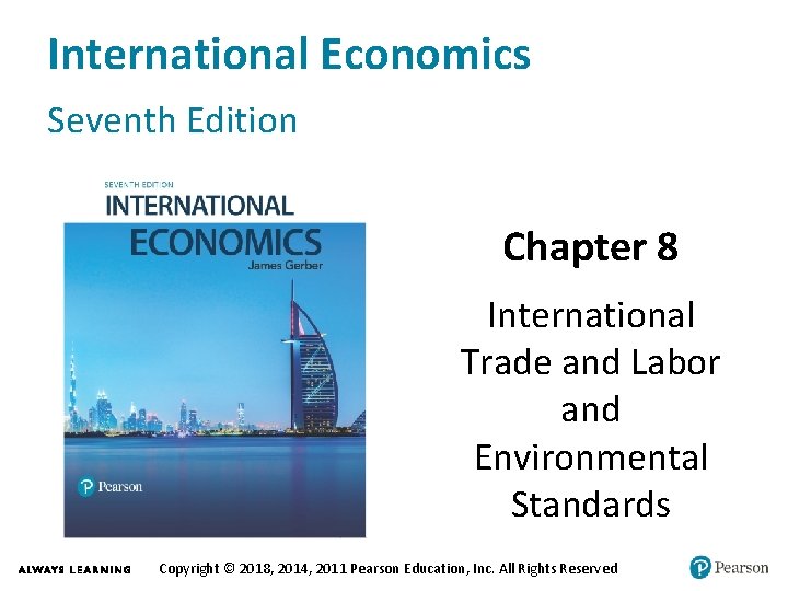 International Economics Seventh Edition Chapter 8 International Trade