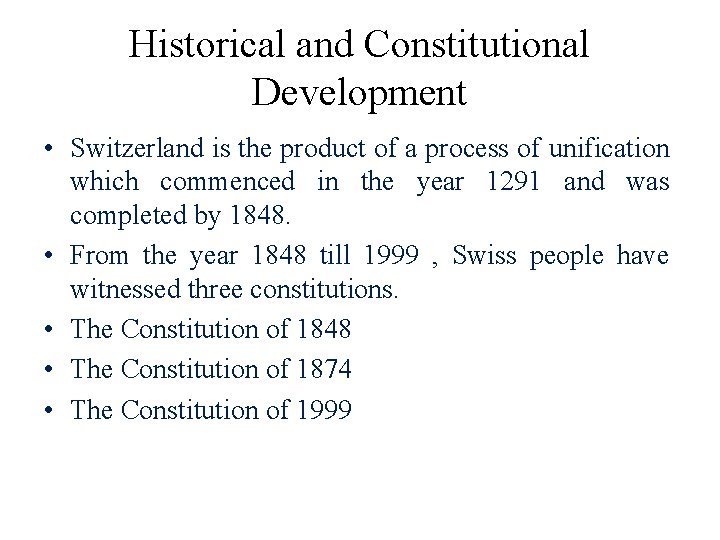 Constitution of Switzerland Introduction The Republic of Switzerland