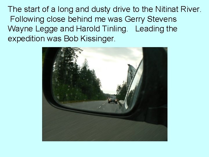 The start of a long and dusty drive