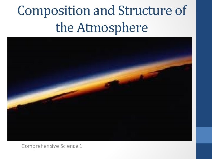 Composition and Structure of the Atmosphere Comprehensive Science