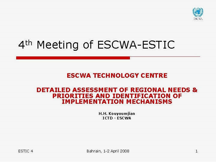 4 th Meeting of ESCWAESTIC ESCWA TECHNOLOGY CENTRE