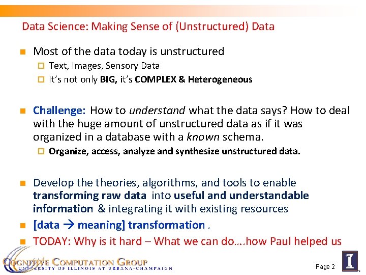 Making Sense of Unstructured Data Dan Roth Department