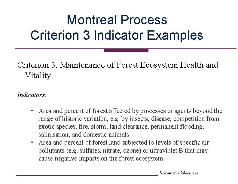 Montreal Process Criteria and Indicators Montreal Process Background