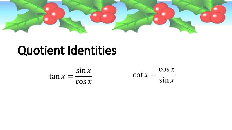 Warm Up Trigonometric Identities Section 5 1 Objectives