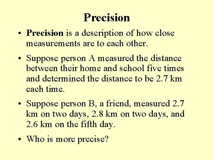 Description and Measurement Measurement A way to describe
