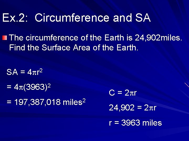 Surface Area Volume of Spheres Objective 1 To