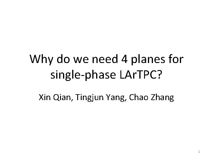 Why do we need 4 planes for singlephase
