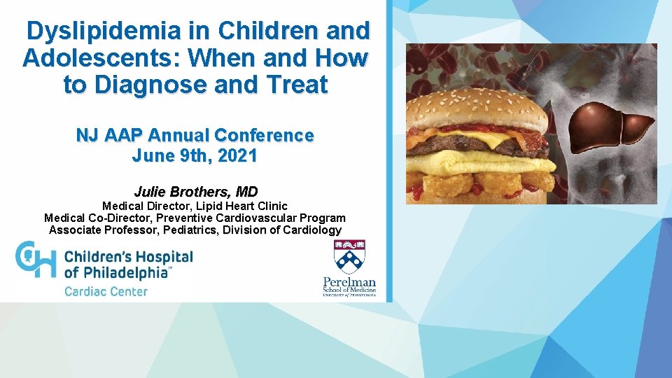Dyslipidemia in Children and Adolescents When and How
