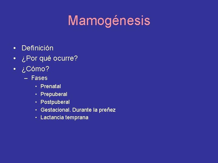 MAMOGNESIS Fisiologa de la Lactancia en Animales de