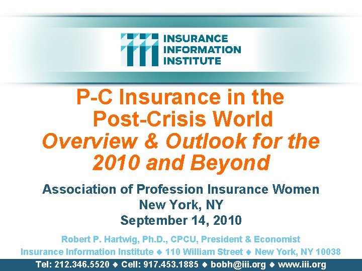 PC Insurance in the PostCrisis World Overview Outlook