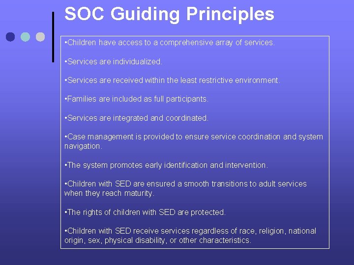 Introduction SOCPR Objectives System of Care Values Document