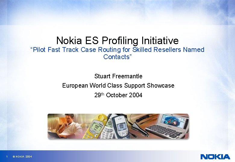 Nokia ES Profiling Initiative Pilot Fast Track Case